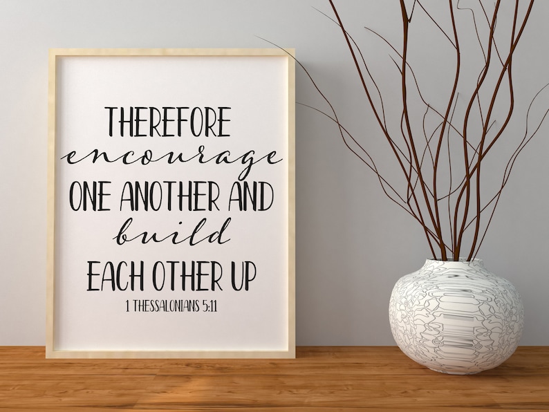 Encourage One Another, 1 Thessalonians 5:11 Wall Art Print - Etsy UK