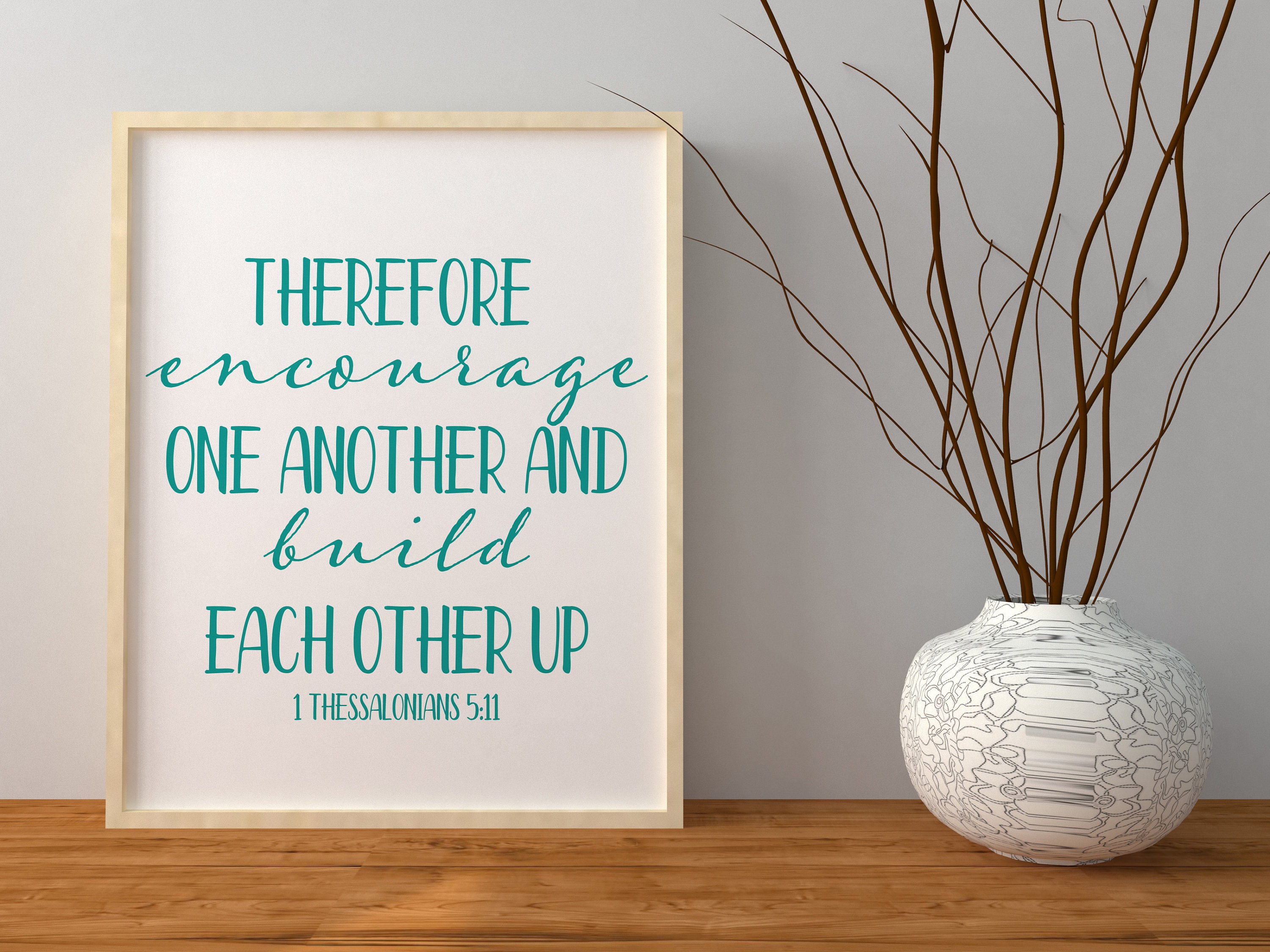 Encourage One Another 1 Thessalonians 5:11 Wall Art Print - Etsy UK