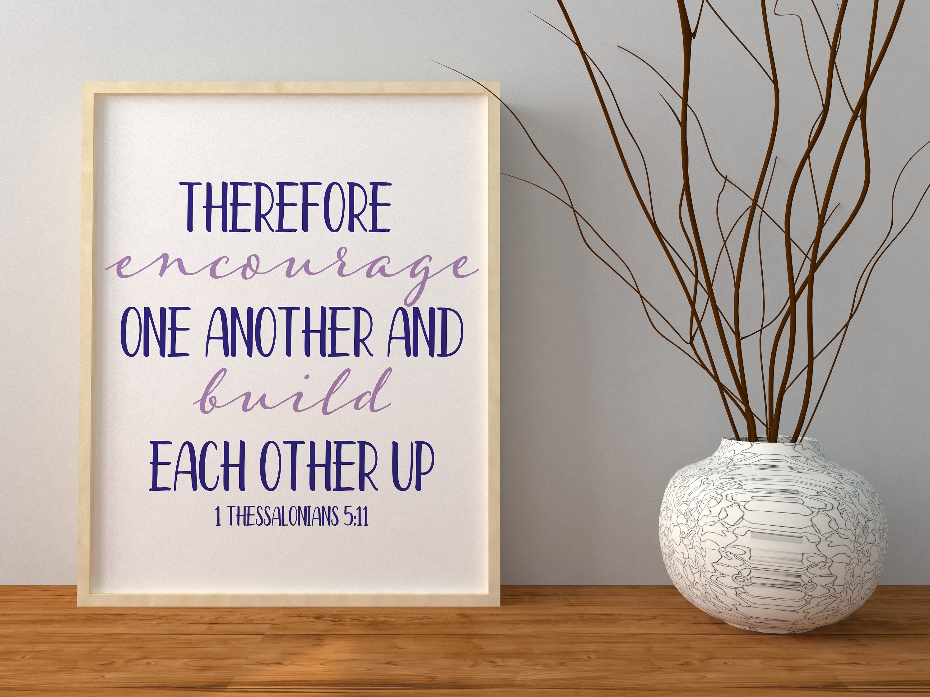 Encourage One Another, 1 Thessalonians 5:11 Wall Art Print - Etsy UK