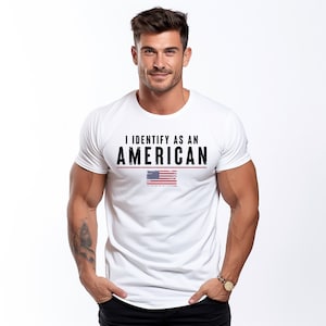 I Identify as an American T-shirt USA Patriotic T-shirt Gifts for Dad ...