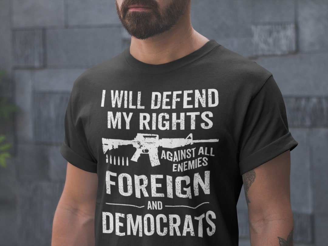 Mens Pro Gun T-shirt I Will Defend My Rights Against All Enemies ...