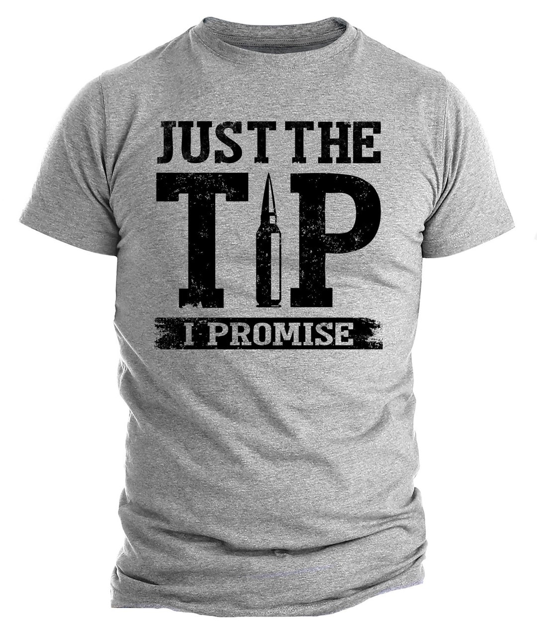 Mens Pro Gun T-shirt Just the Tip I Promise USA Patriotic T-shirt ...