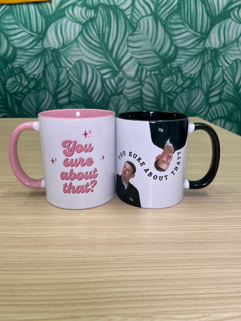 2 Different Styles Itysl You Sure About That Mug I Think You Should Leave With Tim Robinson