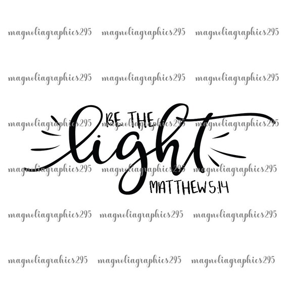 Be the Light Christian PNG Design Christian Sublimation - Etsy
