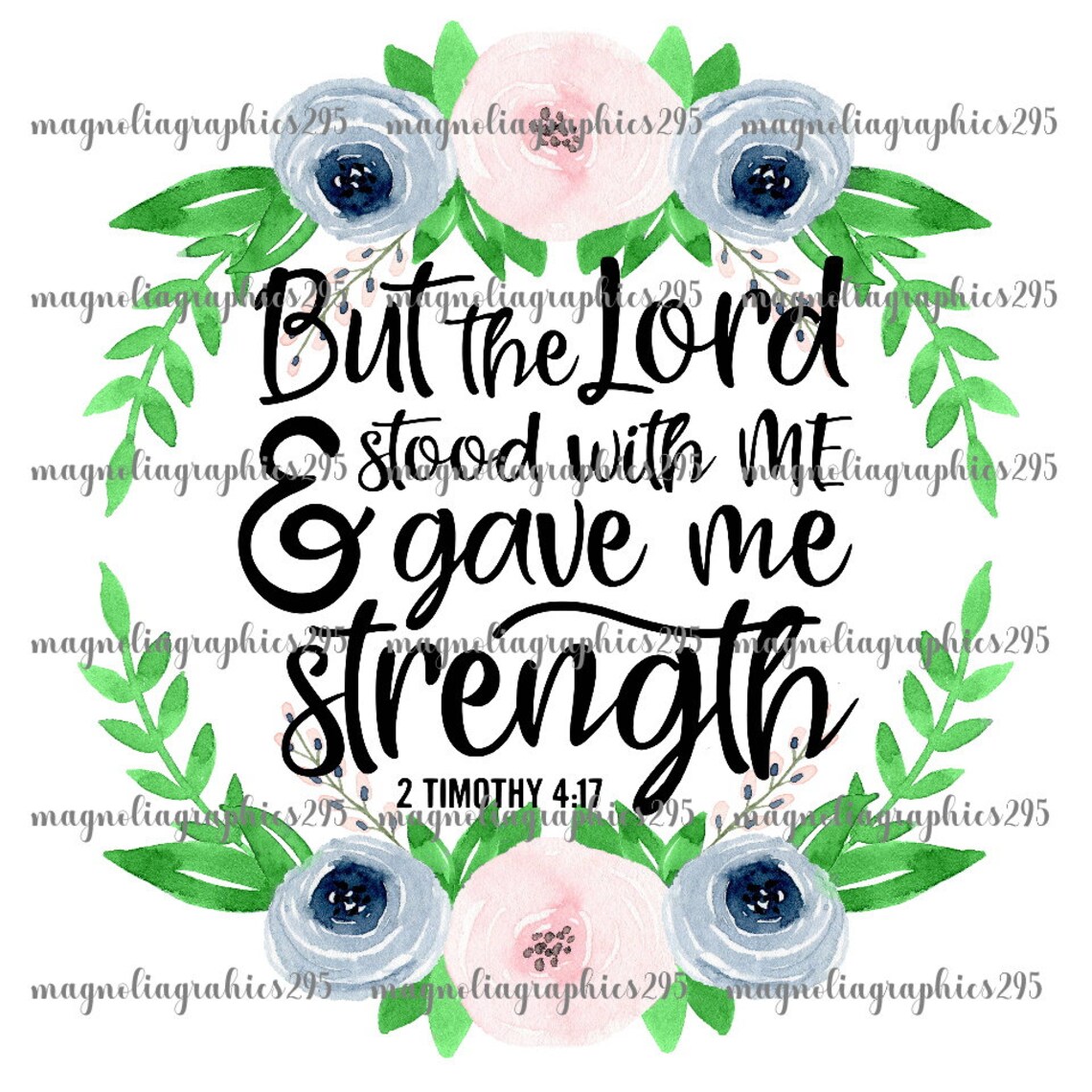 But the Lord Stood With Me & Gave Me Strength 2 Timothy 4:17 - Etsy
