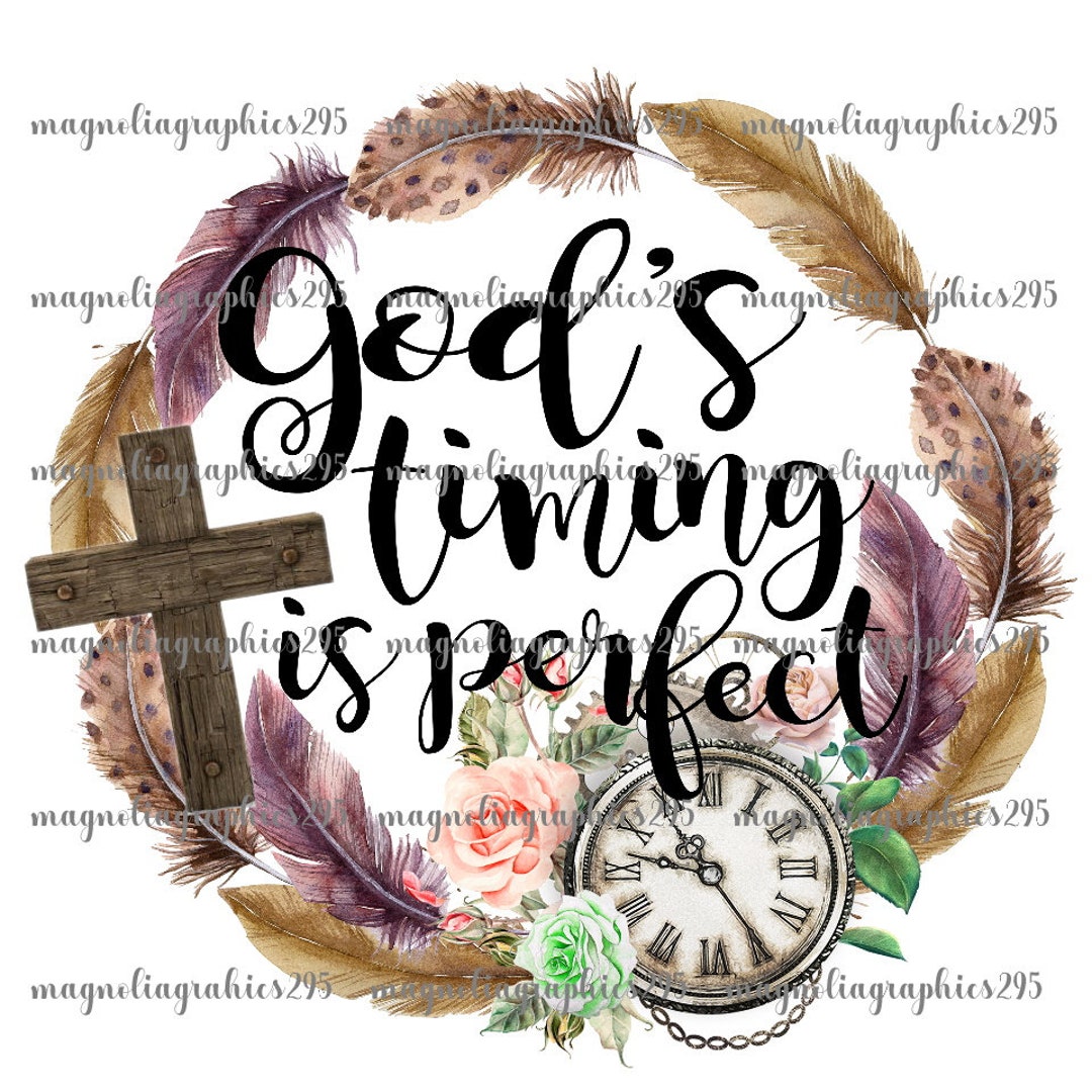 God's Timing is Perfect Sublimation Design, Clip Art, Printable File ...