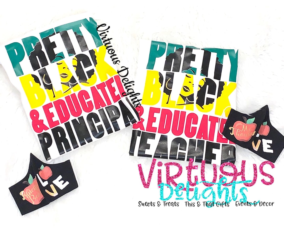 Pretty Black & Educated Principal Shirt, Shirts for Women, School ...