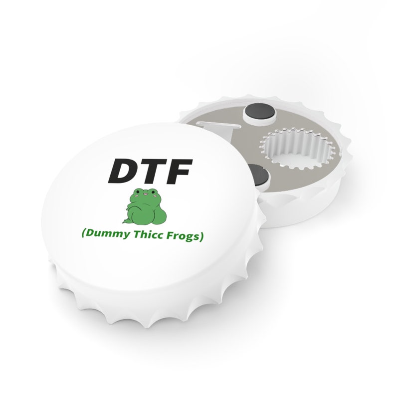 DTF Dummy Thicc Frogs Bottle Opener - Etsy