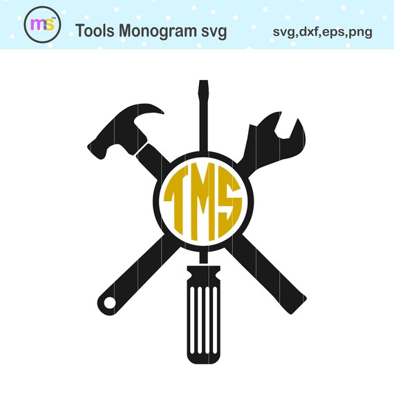 Tools Monogram Svg Svg Files for Cricut Carpenter Svg Tools Monogram ...