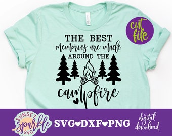 The Best Memories Are Made Around the Campfire Svg, Happy Camper SVG ...
