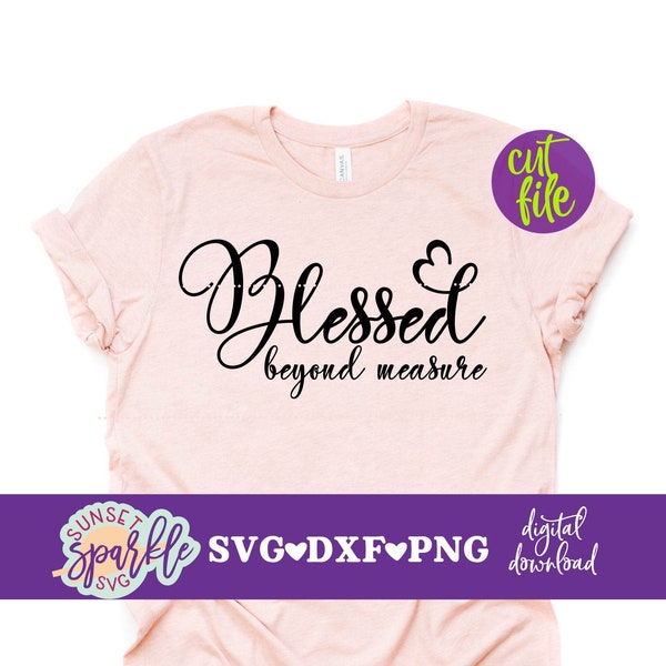 Blessed Beyond Measure Png - Etsy
