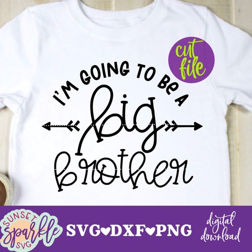 I'm Going to Be a Big Brother Svg / Big Brother Svg / - Etsy