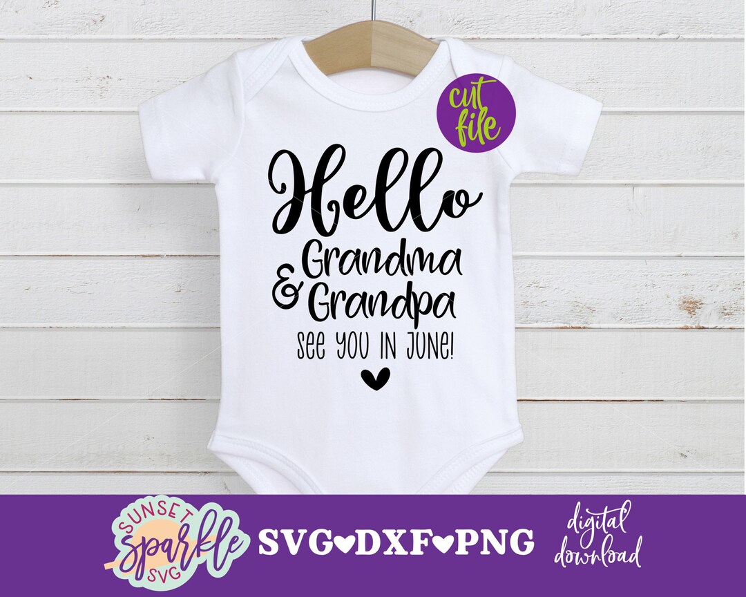 Hello Grandma and Grandpa Svg Baby Announcement Svg, Pregnancy Svg, Dxf ...