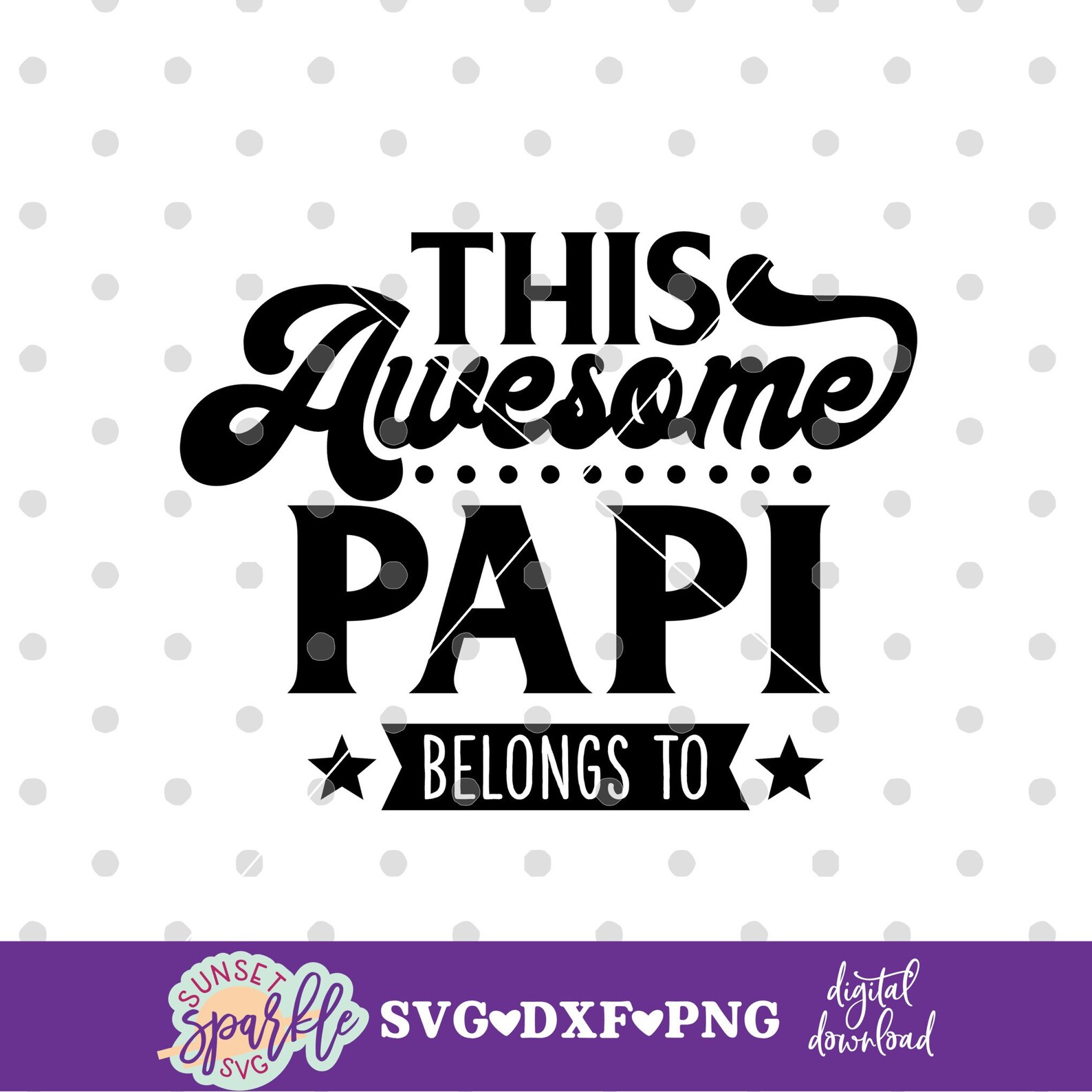 Papi Svg This Awesome Papi Belongs to Svg Grandfather Svg | Etsy