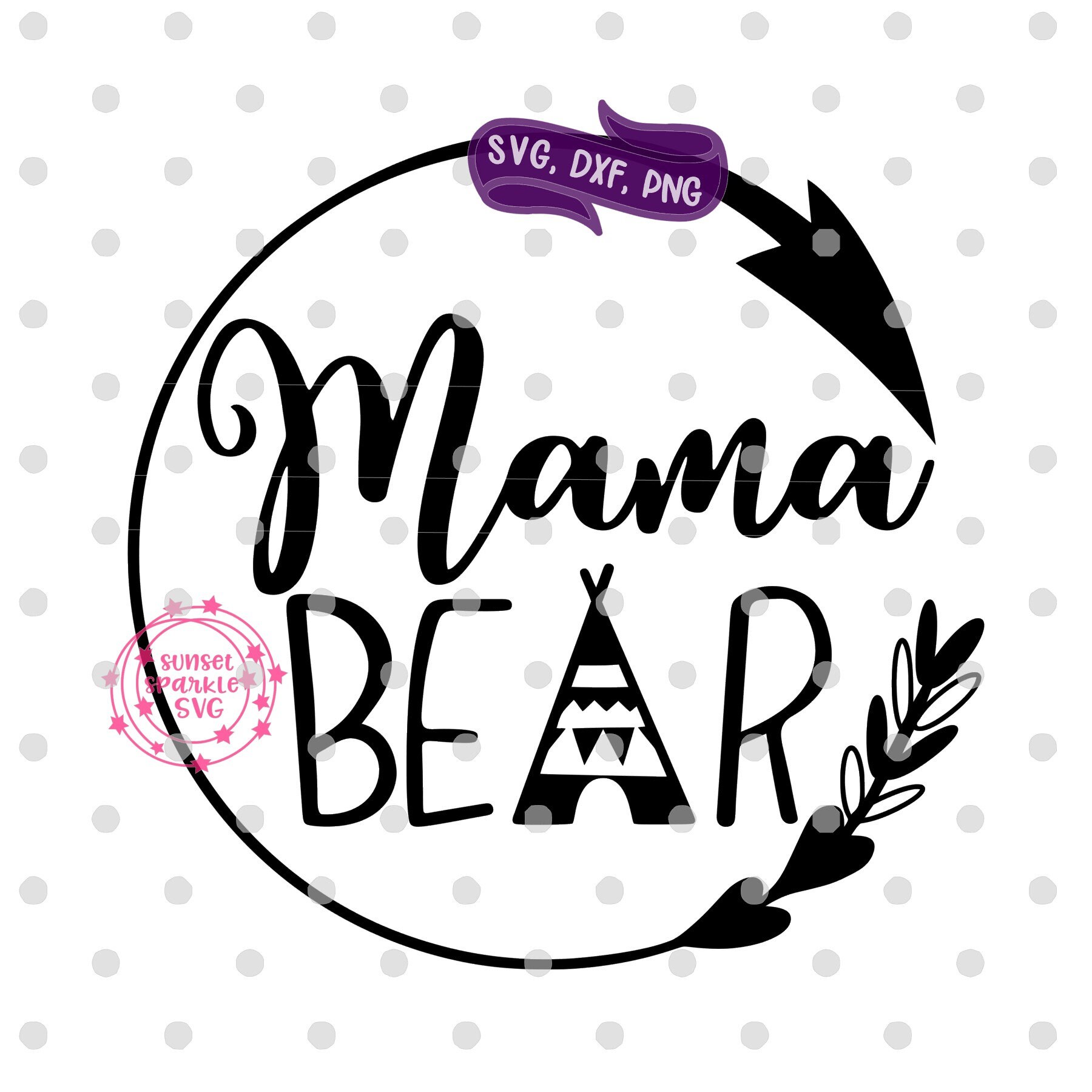 Mama Bear Svg, Mama Svg, Dxf, Png, Instant Download, Mom Svg for Cricut ...