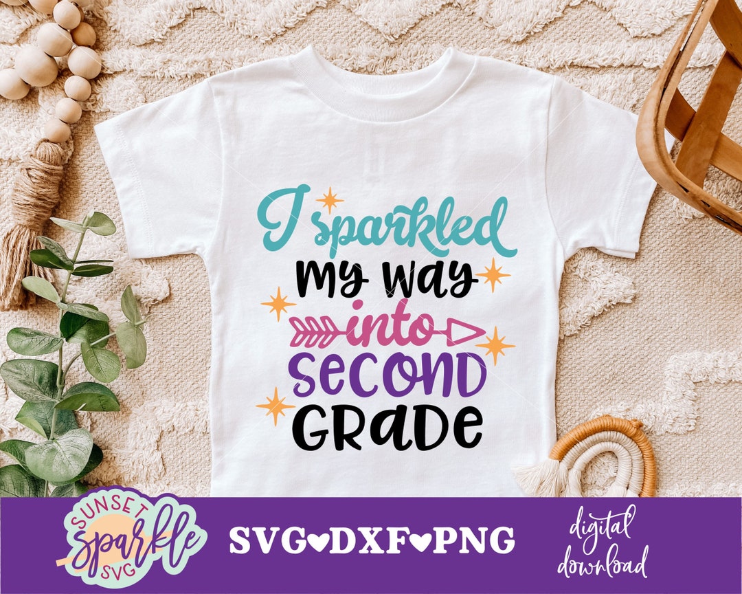 2nd Grade Svg - I Sparkled My Way Into 2nd Grade Svg, Hello 2nd Grade ...