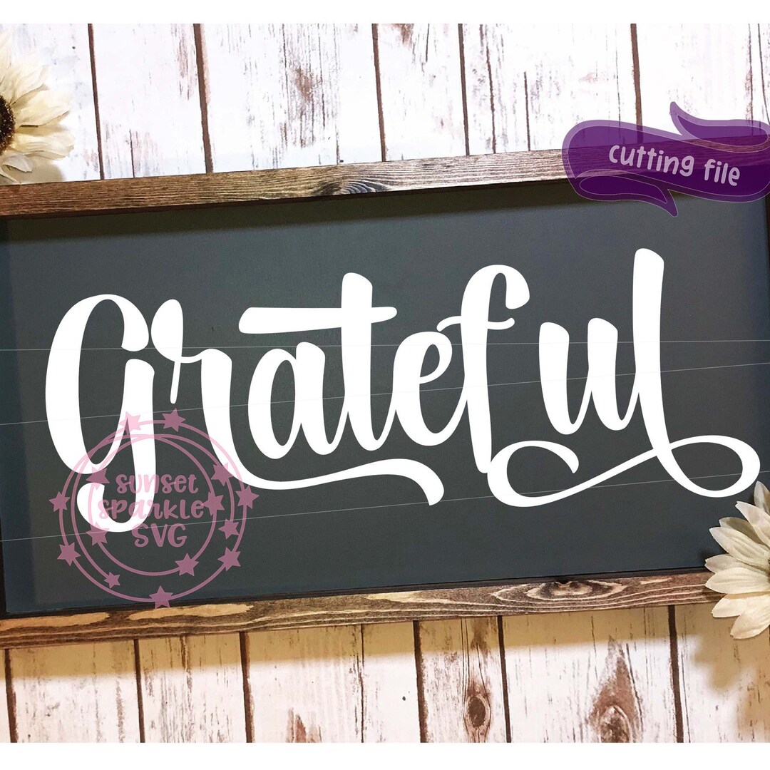 Grateful SVG, Blessed Svg, Dxf and Png Instant Download, Inspirational ...