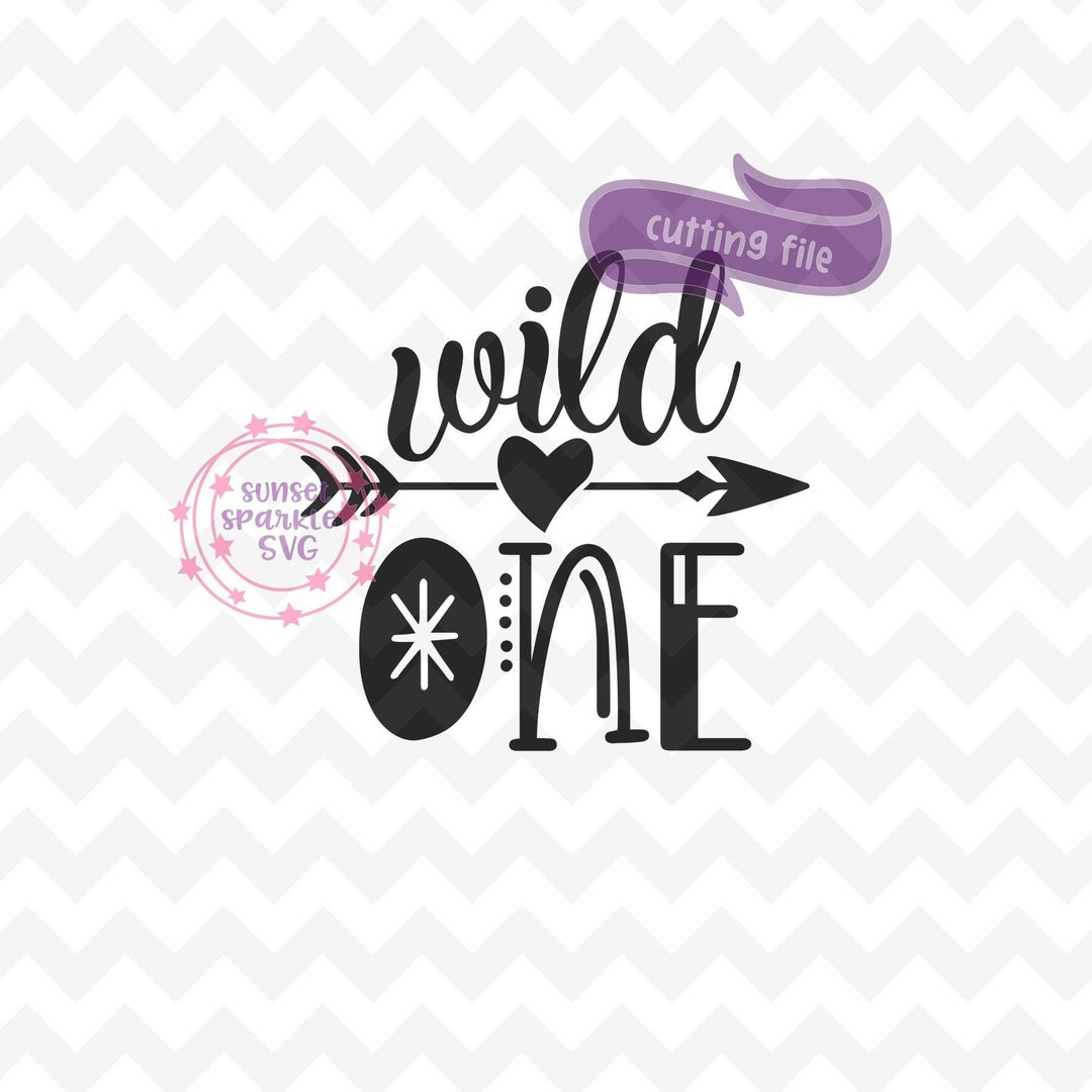 Wild One SVG, First Birthday Svg, One Svg, 1st Birthday Svg, 1st ...