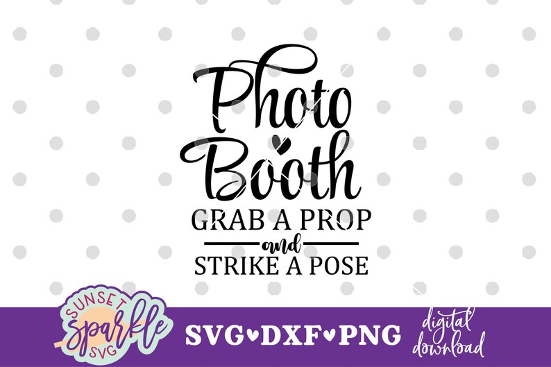 Photo Booth Svg Wedding SVG Wedding Sign Svg Dxf Png - Etsy