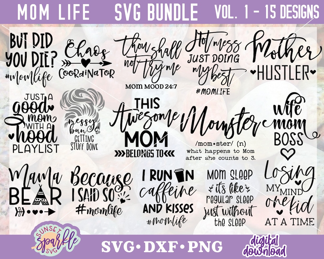 Momlife Bundle Svg - Mom Life Svg, Dxf, Png File, Mom Svg Files, Mother ...