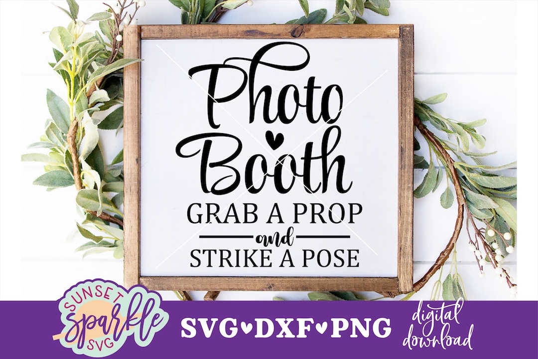 Photo Booth Svg, Wedding SVG, Wedding Sign Svg, Dxf, Png Instant ...
