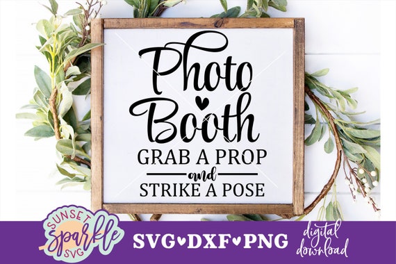 Photo Booth Svg Wedding SVG Wedding Sign Svg Dxf Png | Etsy