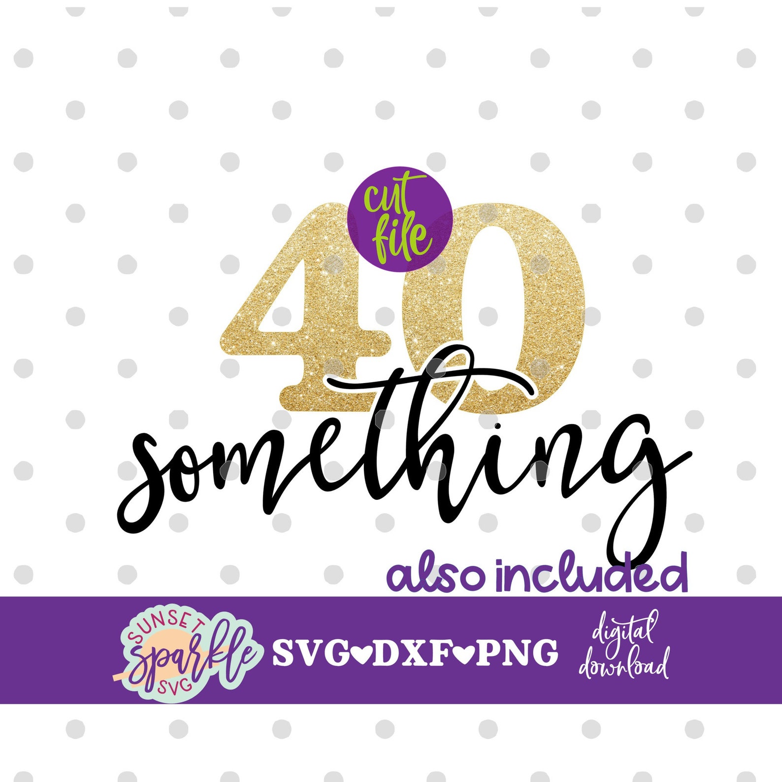 40 Something Svg 40th Birthday Svg Forties Svg Girl's - Etsy
