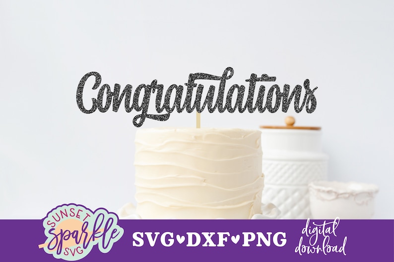 Congratulations Svg Cake Topper Svg File Cake Topper Svg - Etsy Canada