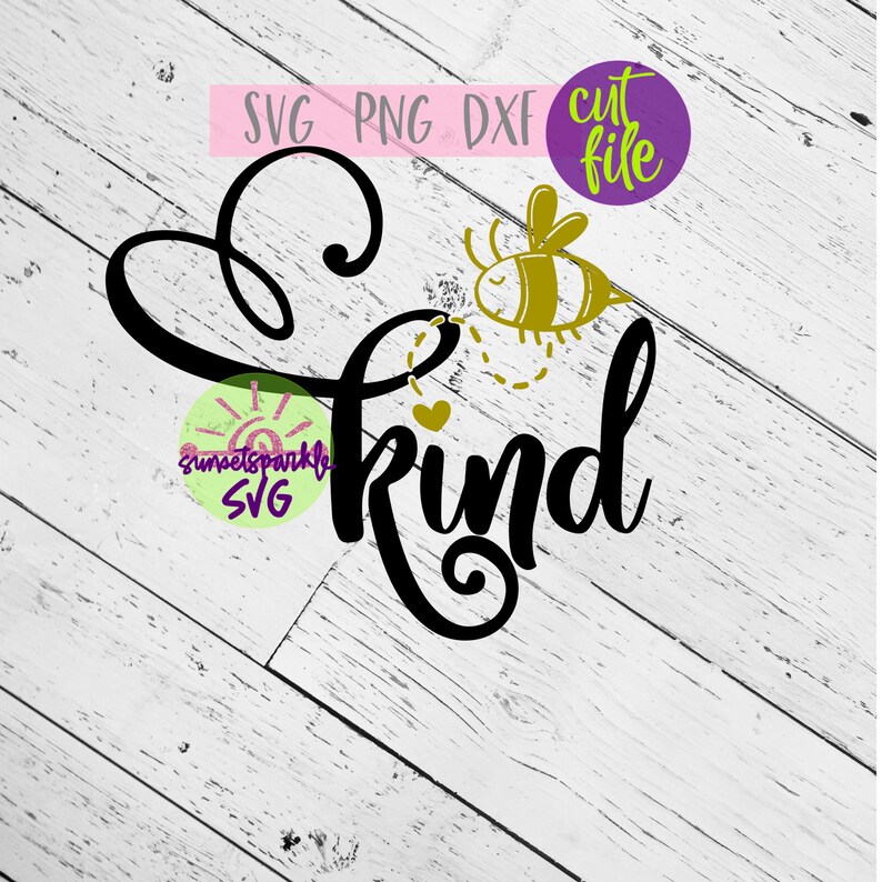 School Svg Bee Kind Svg Be Kind Svg Kind Svg Dxf Png - Etsy