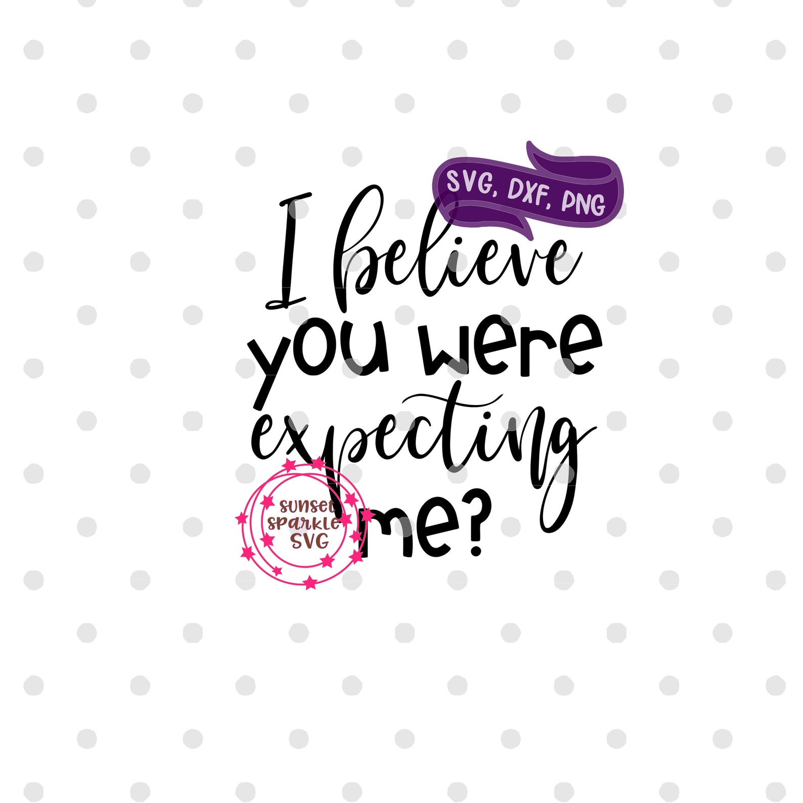 Baby Svg, Expecting Me Svg, Preggy Svg, Dxf, Png, Instant Download ...