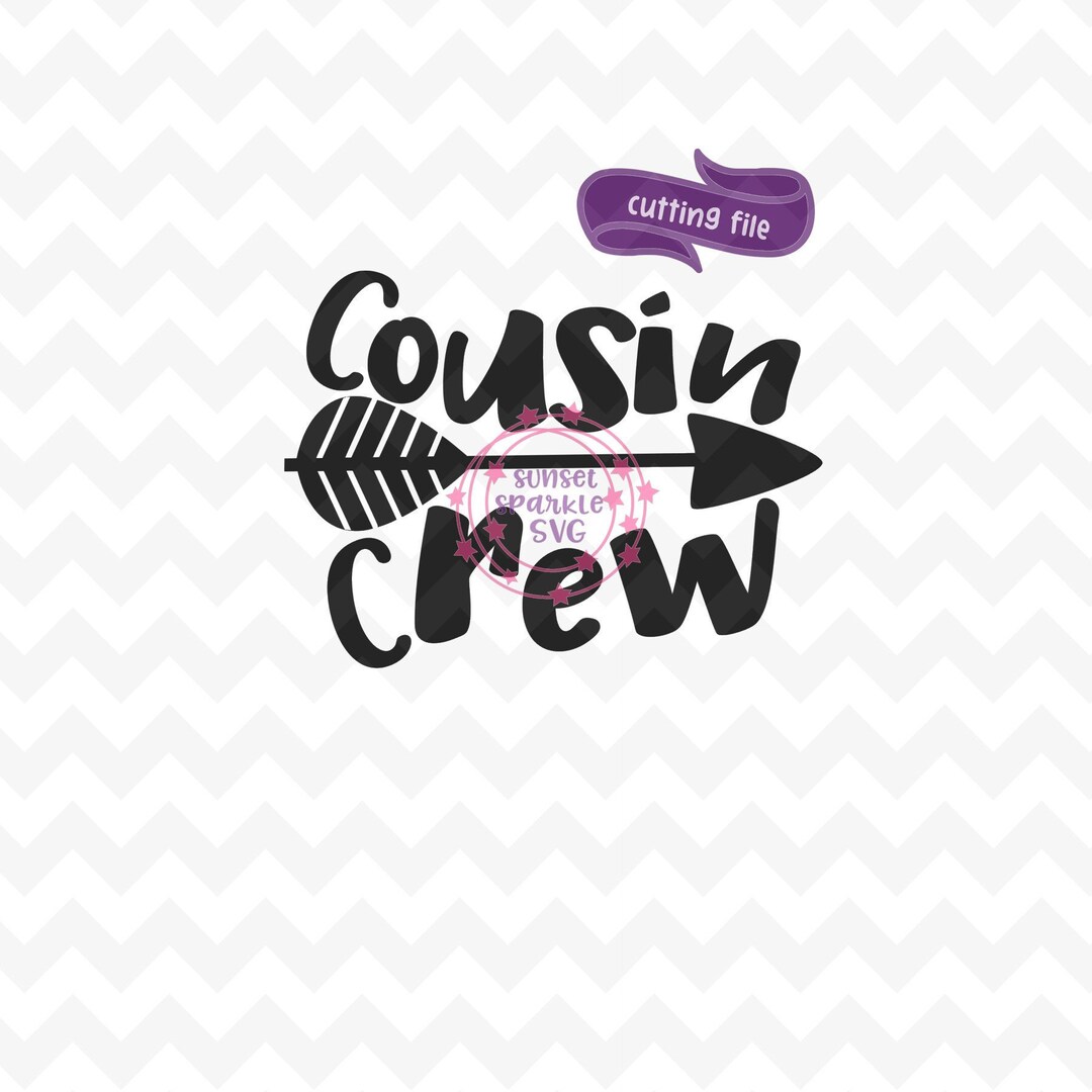 Cousin Crew Svg, Cousin Svg, Dxf, Png, Cousin Svg for Cricut and ...