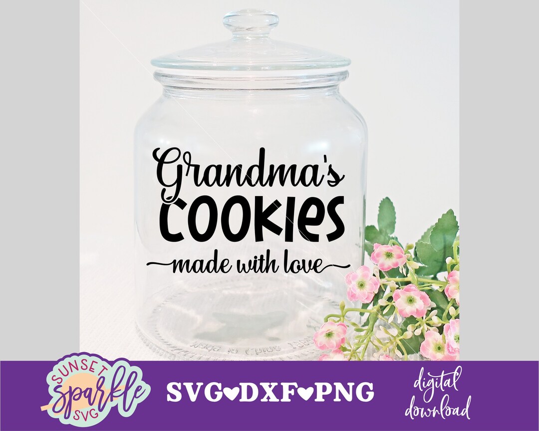 Grandma's Cookies Made With Love Svg, Grandma Svg, Dxf, Png, Cookie Jar ...