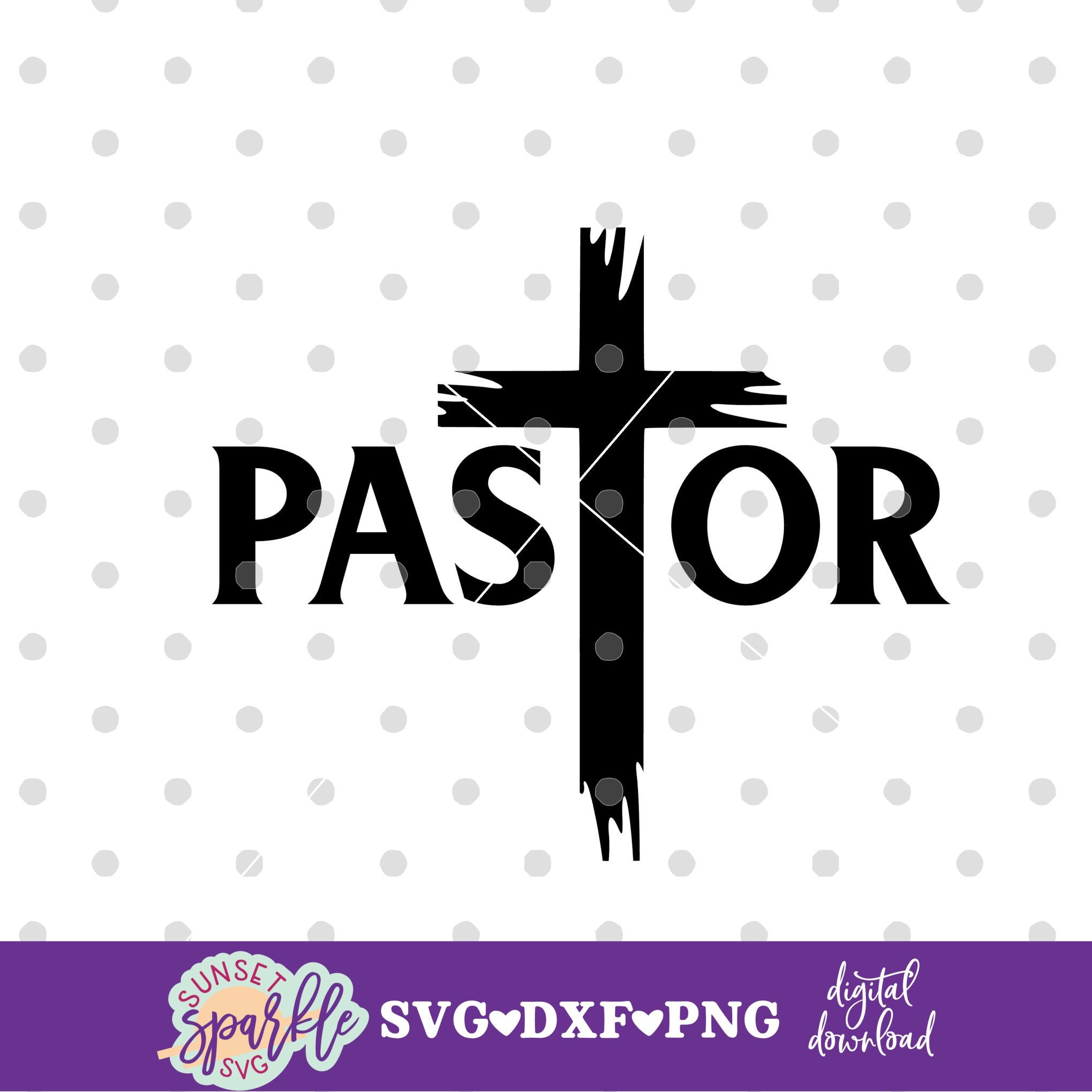 Pastor Svg, Pastor Shirt Design Svg, Dxf, Png File, Spiritual Svg for ...