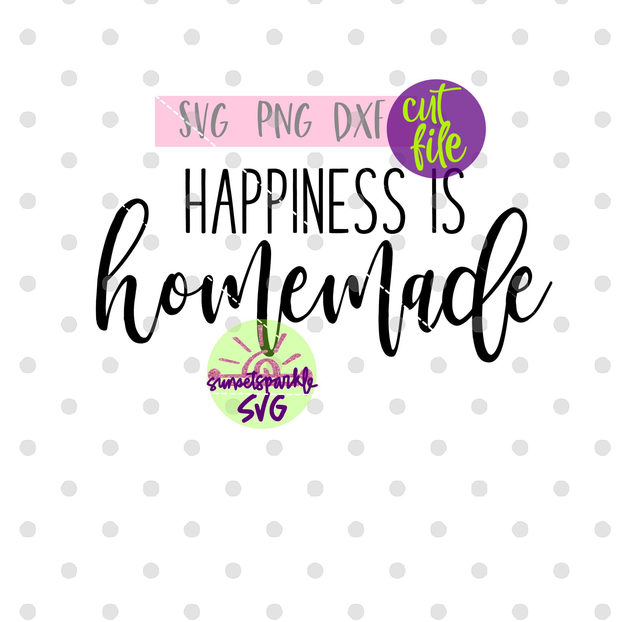 Home SVG - Happiness is Homemade Svg, Home Svg, Dxf, Png, Welcome Svg ...