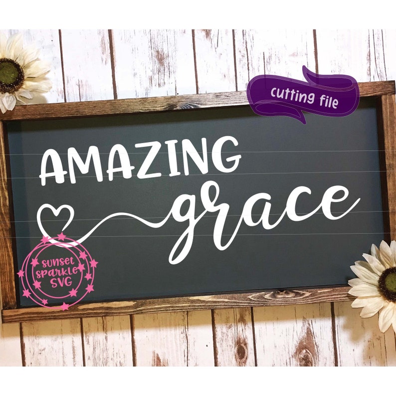 Amazing Grace Svg, Bible Verse Svg, Dxf, Png, Instant Download ...