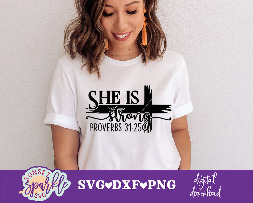 Momlife Svg - She is Strong Svg, Christian Svg, Dxf, Png, Mom Svg Files ...