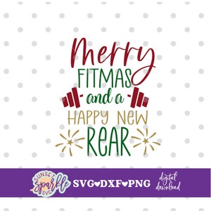 Christmas Svg Files - Merry Fitmas and a Happy New Year Cutting Files ...