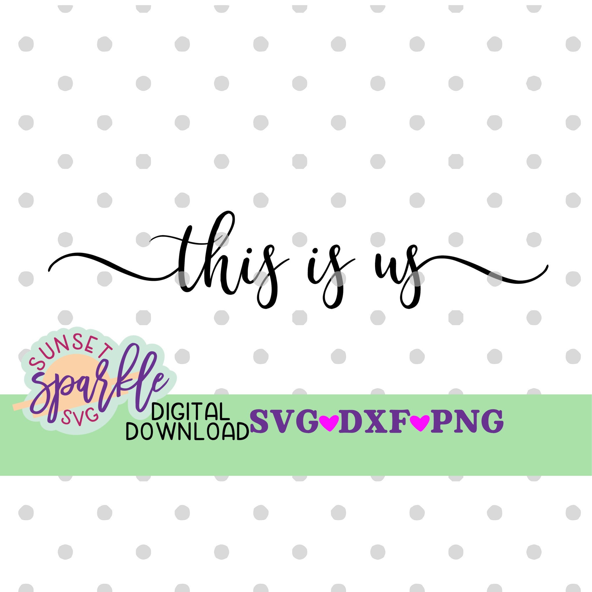 This is Us Svg, Family Svg, Dxf, Png, Home Svg for Cricut and ...