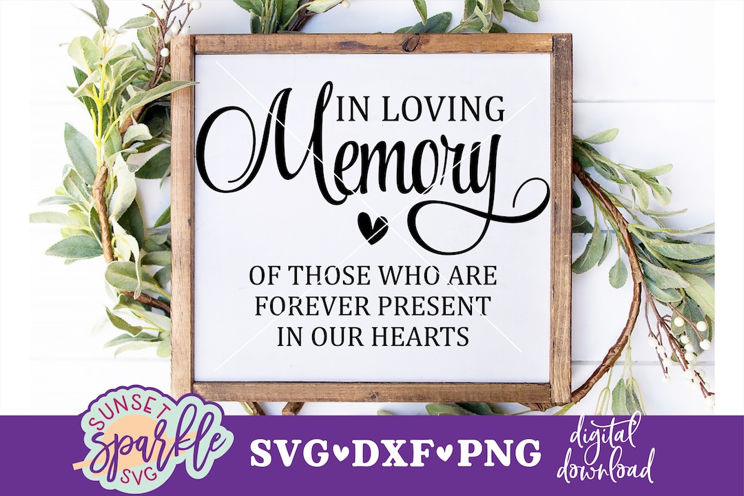 In Loving Memory SVG, Wedding Sign Svg, in Memory Svg, Wedding Svg ...