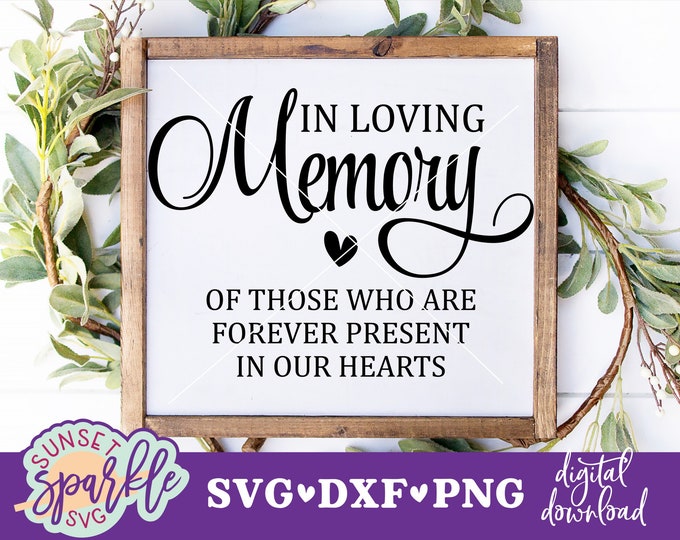In Loving Memory Svg, Memory Sign Svg, Wedding Sign Svg, Rest in Peace ...