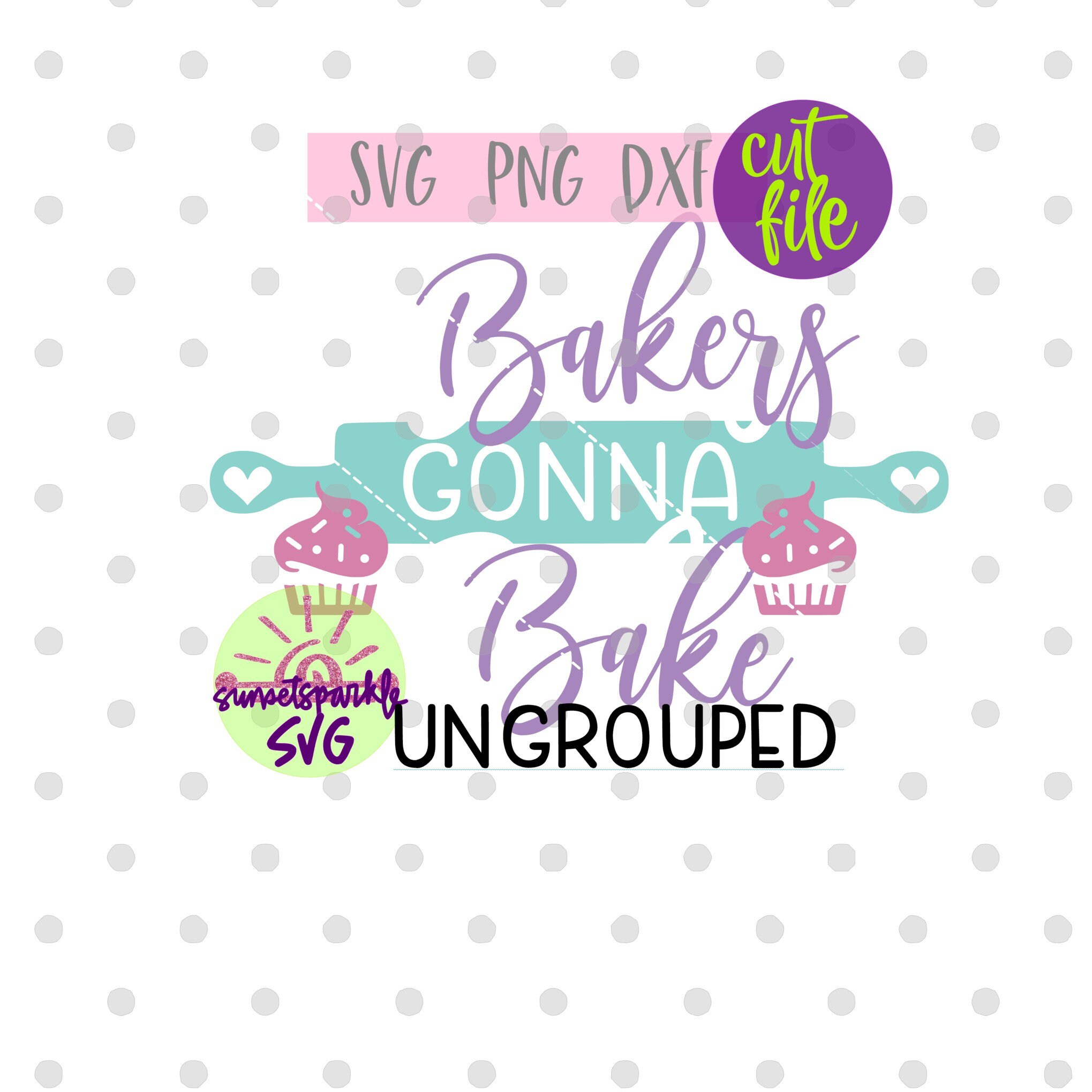 Kitchen Svg Bakers Gonna Bake Svg Bake Svg Dxf Png | Etsy