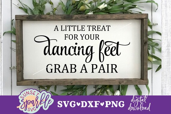 A Little Treat for Your Dancing Feet Svg Wedding Flip Flops | Etsy