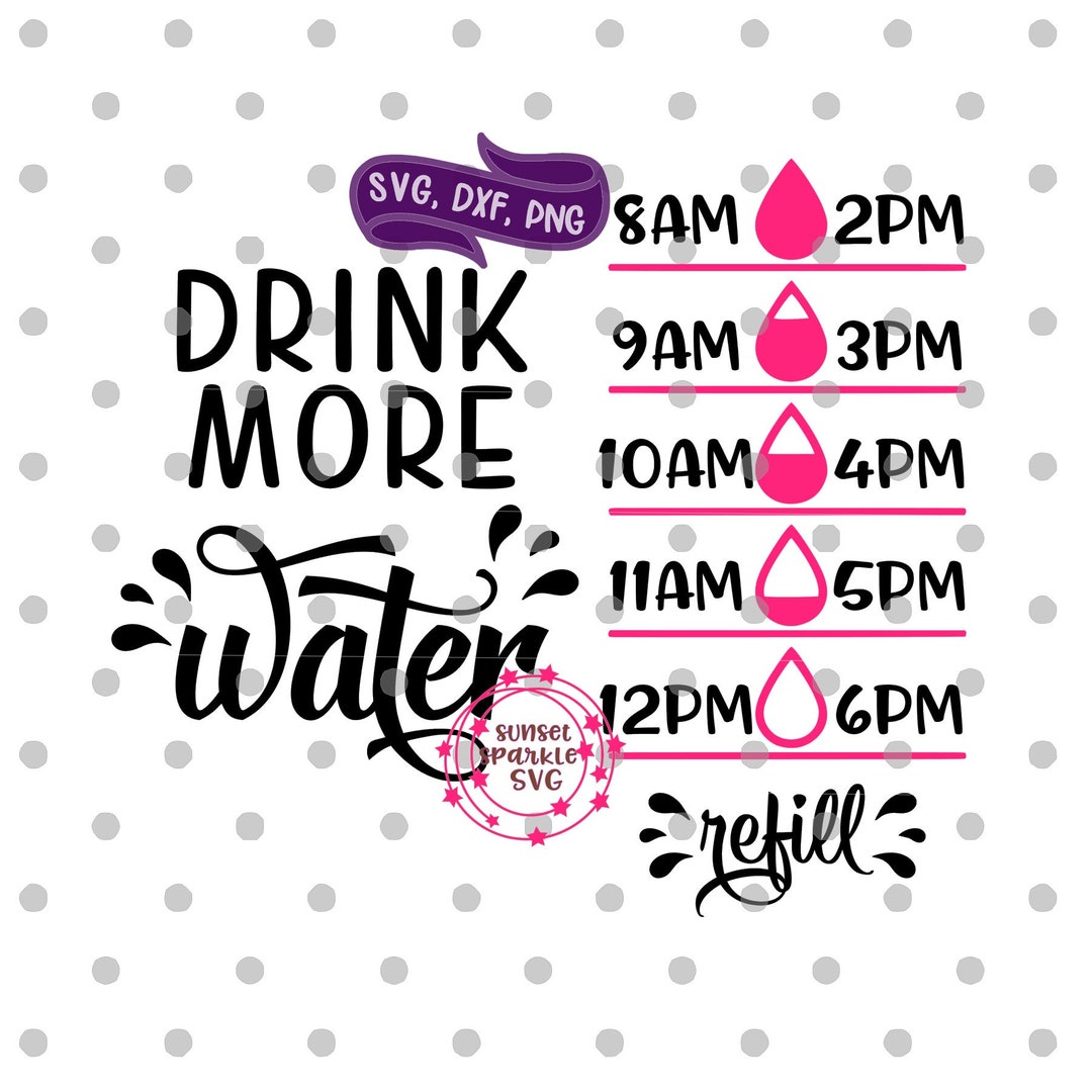 Water Tracker Svg - Drink More Water Svg, Water Bottle Svg, Dxf, Png ...