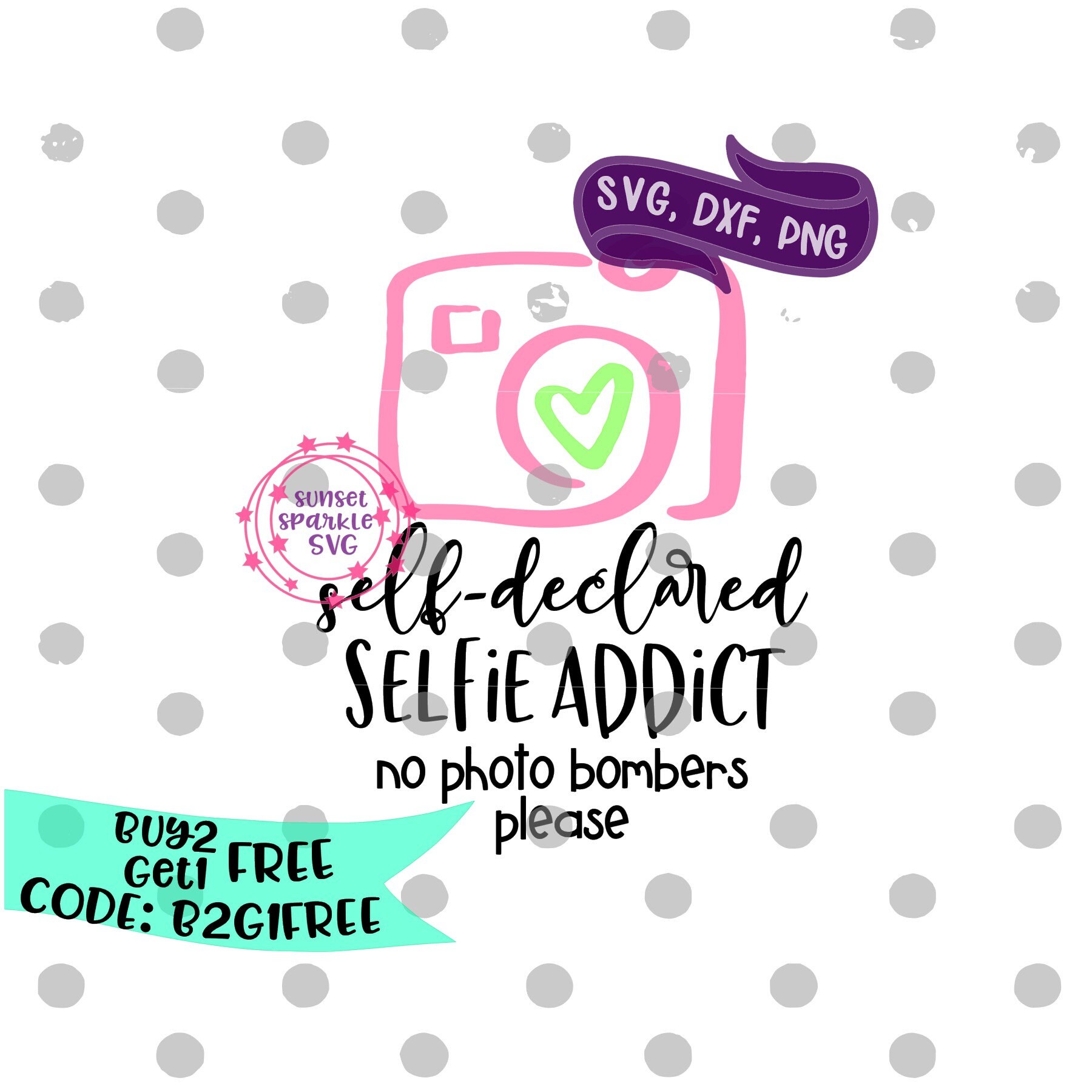 Selfie Addict Svg Girl Svg Dxf Png Instant Download Teen | Etsy Canada