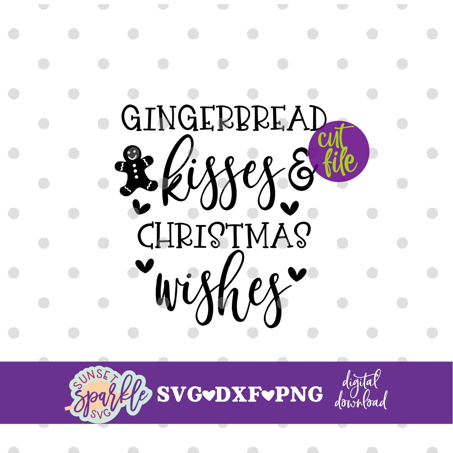 Gingerbread Kisses & Christmas Wishes Svg Christmas Svg Dxf - Etsy