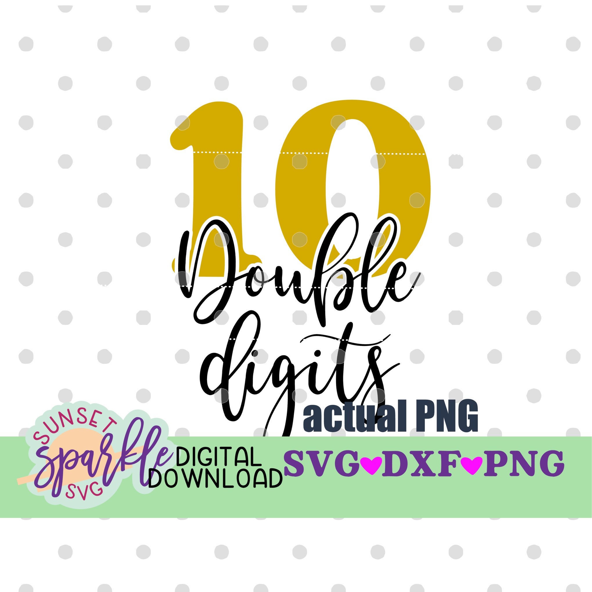 10th Birthday Svg Double Digits Svg Birthday Svg Dxf | Etsy