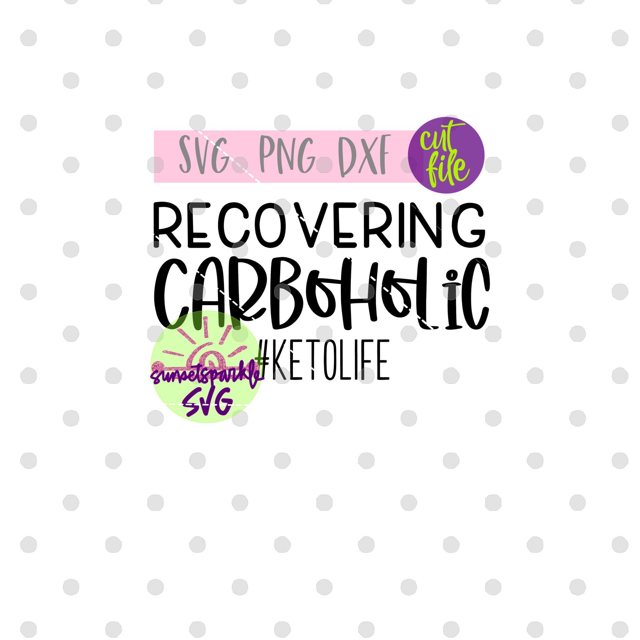 Keto Life Svg, Fitness Svg, Dxf, Png, Carboholic Svg, Gym Svg for ...