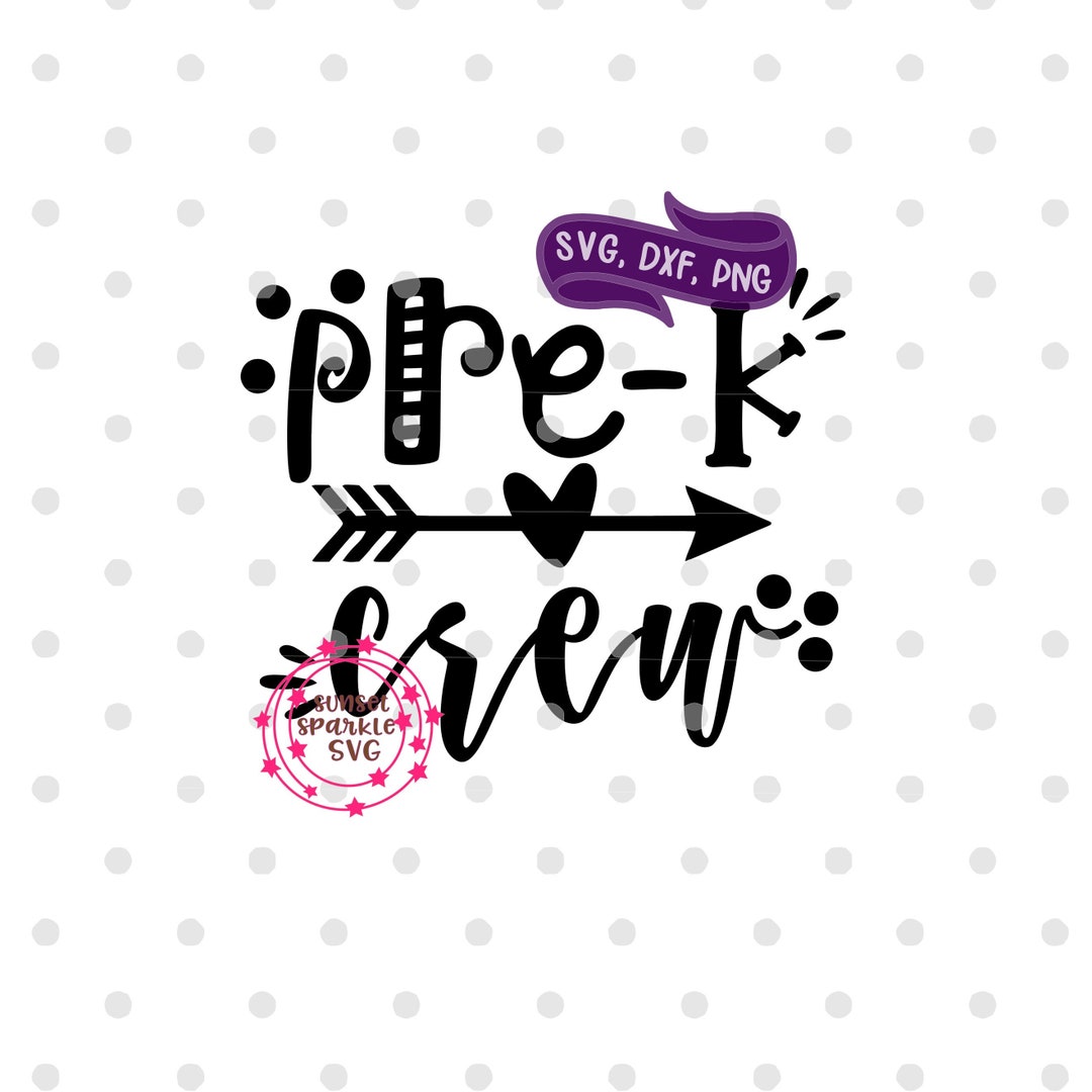 Preschool Svg, Pre-k Svg, Pre-k Crew Svg, Pre-k Squad Svg, Pre - K ...