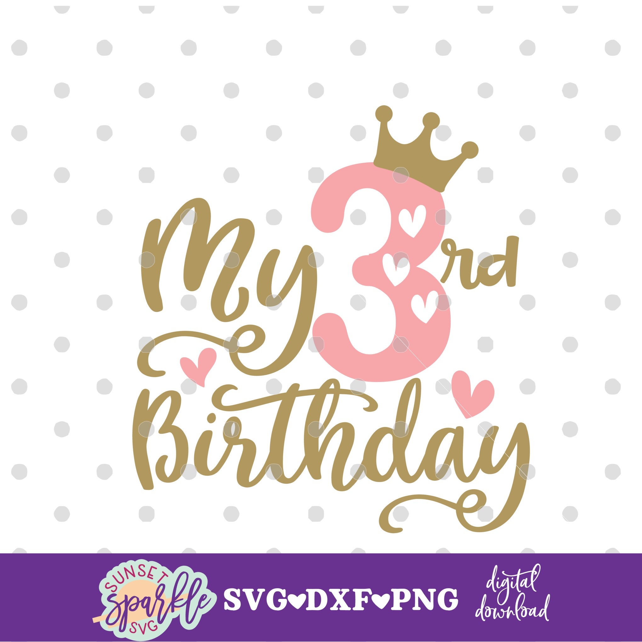 My 3rd Birthday Svg Birthday Girl Svg Birthday Svg Dxf Png | Etsy