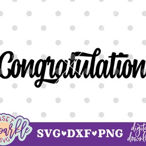 Congratulations Svg - Cake Topper Svg File - Cake Topper Svg, Dxf, Png ...